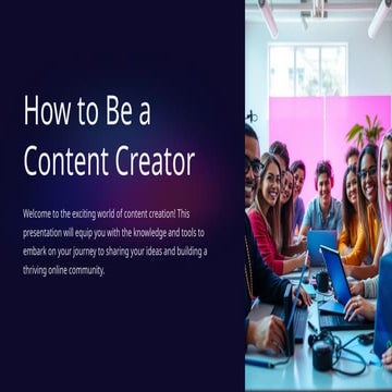 How-to-Be-a-Content-Creator..pptx...guide | PPTX