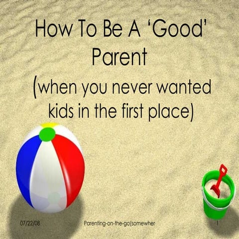 How To Be A Good Parent | PPT