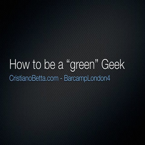 How To Be A Green Geek | PDF