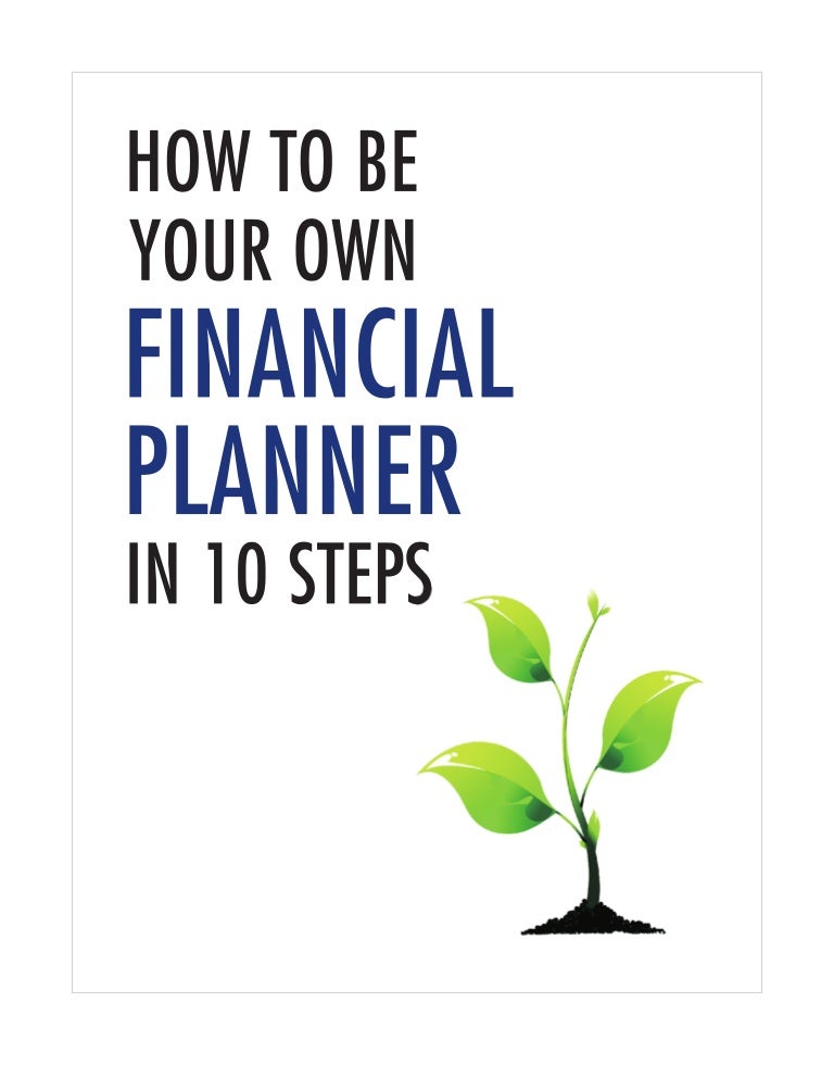 How To be your own financial planner in 10 steps sample chapter how-to-be-your-own-financial-planner-in-10-steps-sample-chapter