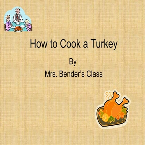 How To Cook A Turkey 2 B | PPT | Cooking | Food & Drink