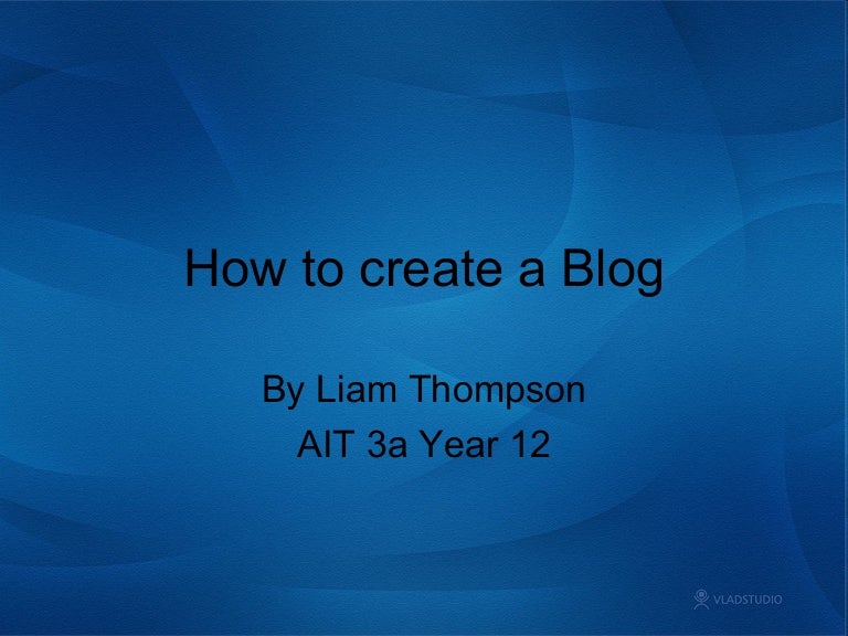 How To Create A Blog