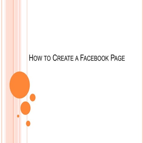 How to-create-a-facebook-page.-czerineee (1) | PPT