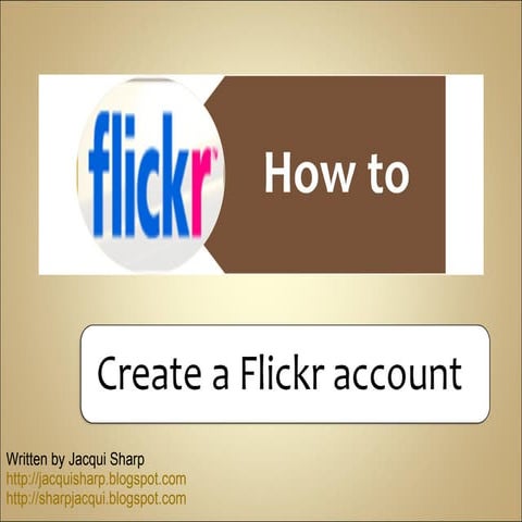 How To Create A Flickr Account | PPT