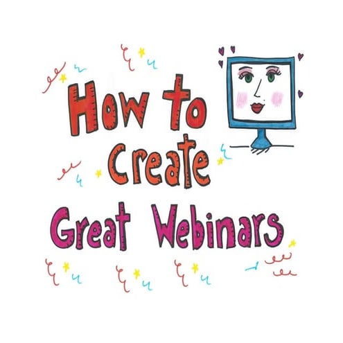 How to Create Great Webinars (and Why You Should) | PPT