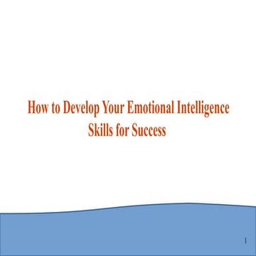 How-to-Develop-Your-Emotional-Intelligence-Skills-for-Success.ppt