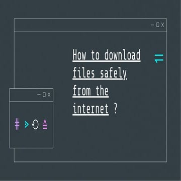 how-to-download-files-safely-from-the-internet.pdf