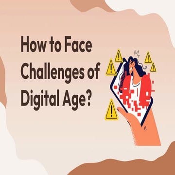 How to Face Challenges of Digital Age? | PPTX