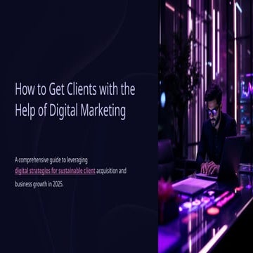 How-to-Get-Clients-with-the-Help-of-Digital-Marketing.pptx