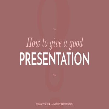 How To Give A Good Presentation? | PPT