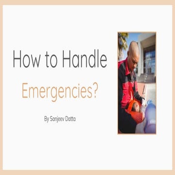 How to Handle Emergencies Smartly and Efficiently? | PPT