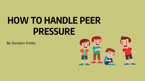 Peer Pressure and Its Effects | PPT