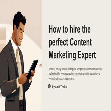 How to hire the perfect Content Marketing Expert | PPT | Free Download