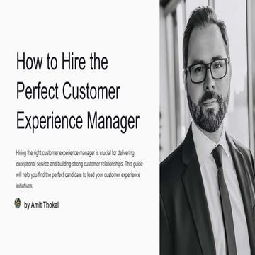 How to Hire the Perfect Customer Experience Manager | PPTX