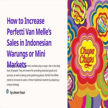 How-to-Increase-Perfetti-Van-Melles-Sales-in-Indonesian-Warungs-or-Mini-Markets.pptx