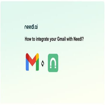 How to integrate your Gmail with Needl | PPTX