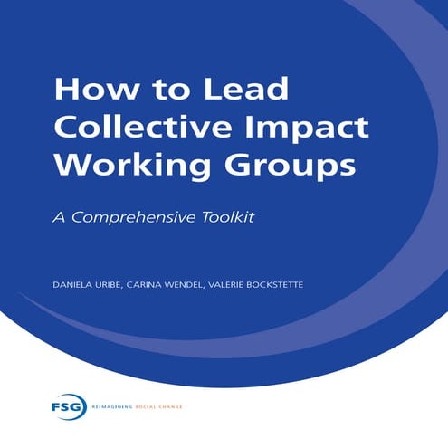 How to-lead-collective-impact-working-groups-1 | PDF