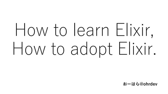How To Learn Elixir Ppt