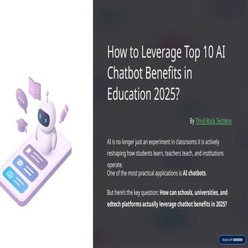 How to Leverage Top 10 AI Chatbot Benefits in Education 2025? | PPTX