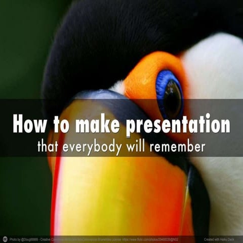 How to make presentation that everybody will remember | PPTX | Business ...