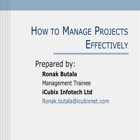 How To Manage Projects Effectively | PPT