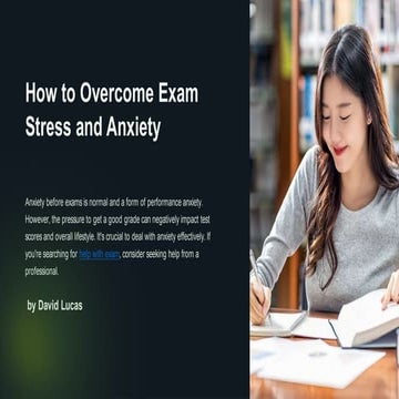How to Overcome Stress and Anxiety During Exam Preparation? | PDF