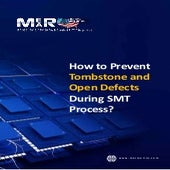 Prevent Tombstone and Open Defects during SMT Process