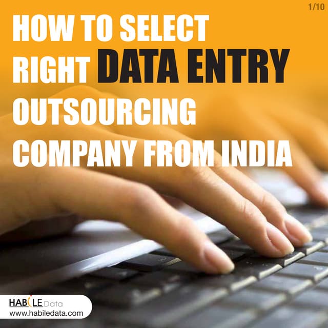 How to Select Right Data Entry Outsourcing Company from India | PDF