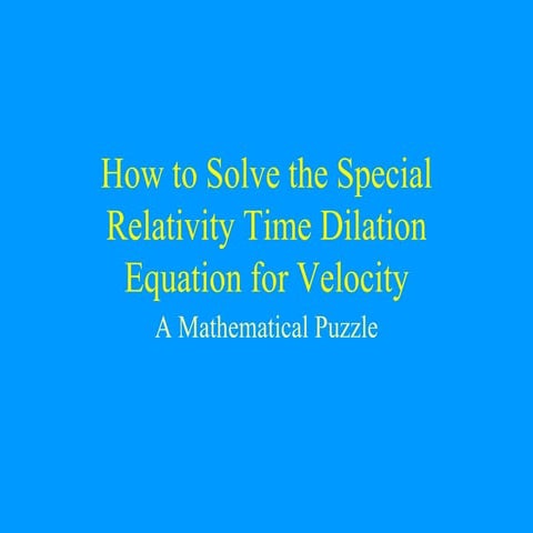 How To Solve The Special Relativity Time Dilation | PPT