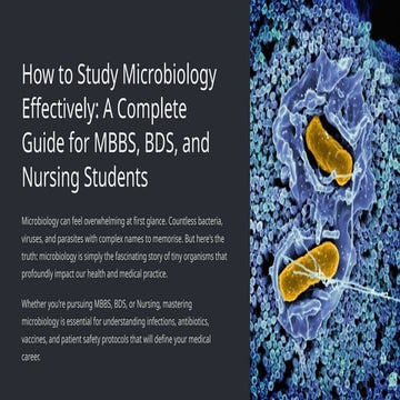 How-to-Study-Microbiology-Effectively-A-Complete-Guide-for-MBBS-BDS-and-Nursing-Students.pptx