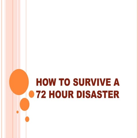 How To Survive A 72 Hour Disaster | PPT