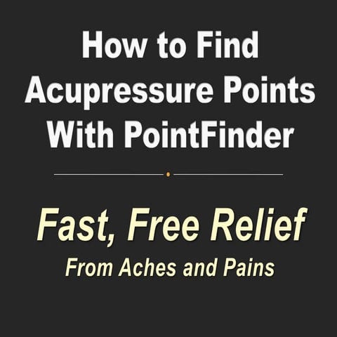 How to Find Acupressure Points with PointFinder | PPT