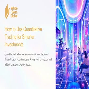 How-to-Use-Quantitative-Trading-for-Smarter-Investments.pptx