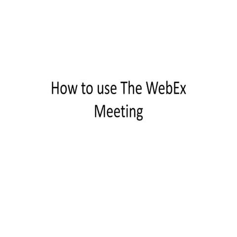 How to use WebEx Meeting | PDF