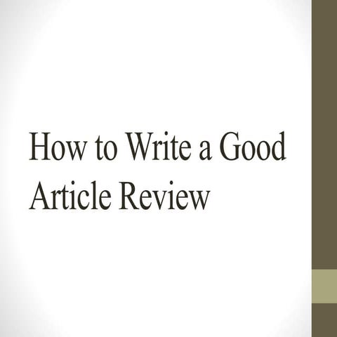 How-to-Write-a-Good-Article-Review-.pptx
