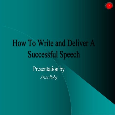 How to-write-and-deliver-a-succesful-speech | PPSX