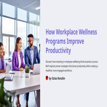 How-Workplace-Wellness-Programs-Improve-Productivity | PPTX