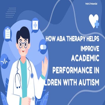 How ABA Therapy Helps Improve Academic Performance in Children With ...