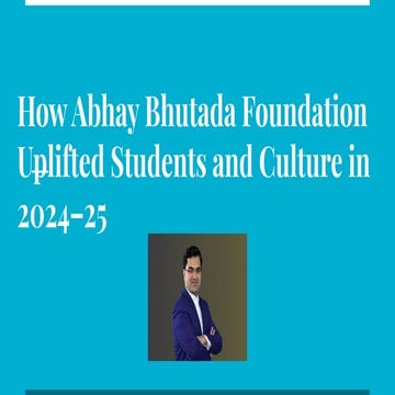 How Abhay Bhutada Foundation Uplifted Students and Culture in 2024–25 | PDF