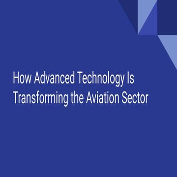 How Advanced Technology Is Transforming the Aviation Sector | PDF