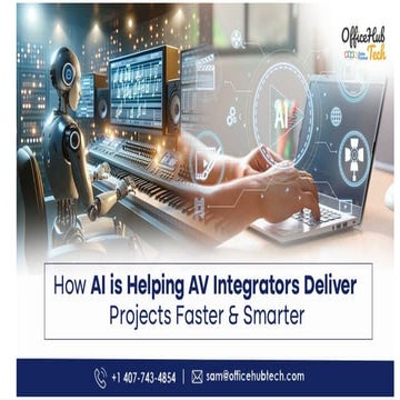 How AI is Helping AV Integrators Deliver Projects Faster & Smarter.pptx