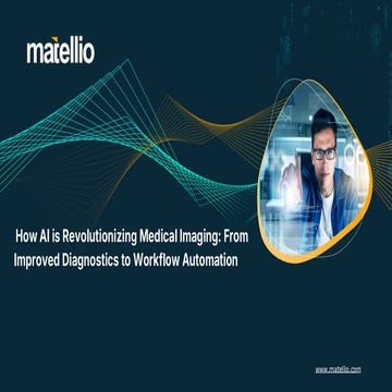 How AI is Revolutionizing Medical Imaging From Improved Diagnostics to ...