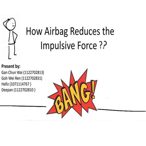How airbag reduces the impulsive force | PPTX