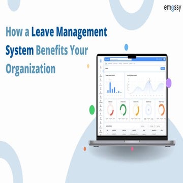 How a Leave Management System Benefits Your Organization? | PPTX