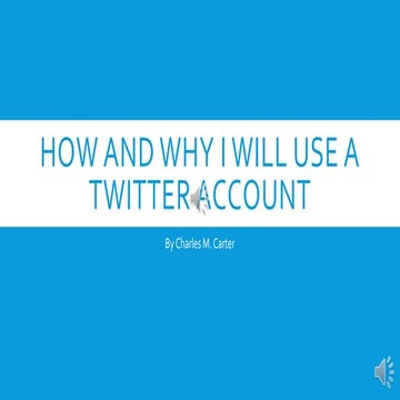 How and why i will use twitter | PPTX