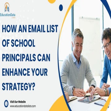 How an Email List of School Principals Can Enhance Your Strategy | PPT