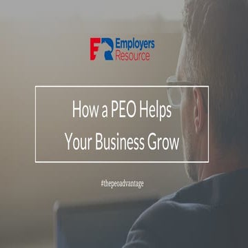 How a PEO helps your business grow | PPT