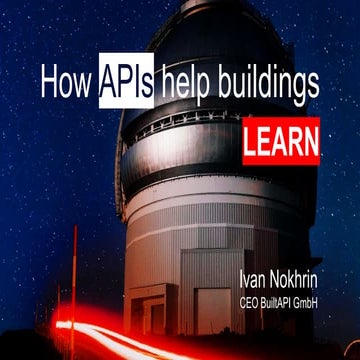 How APIs Help Buildings Learn | PPT