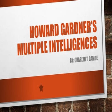 Howard Gardner’s Multiple Intelligences | PPT
