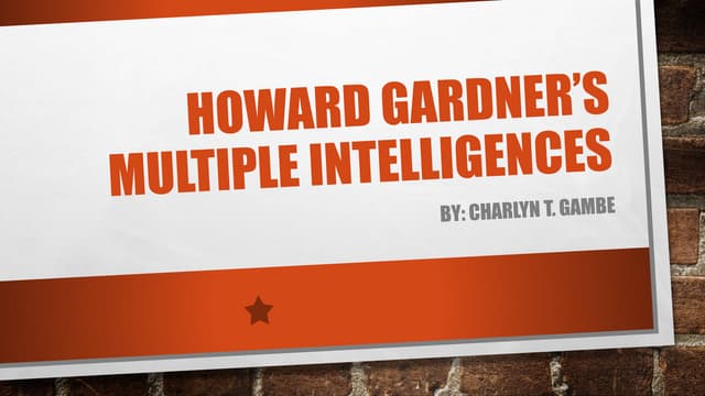 Theory of multiple intelligences by Howard gardner | PPTX